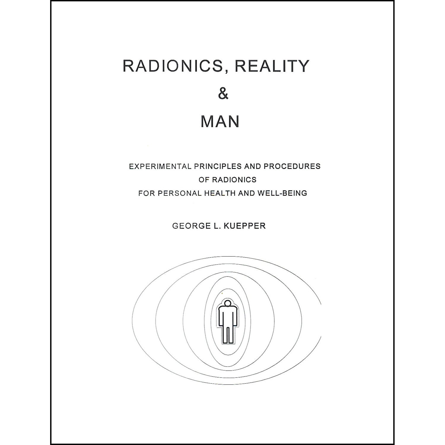 media: Kuepper Vol. 1: Radionics, Reality, and Man | Kelly Research Technologies