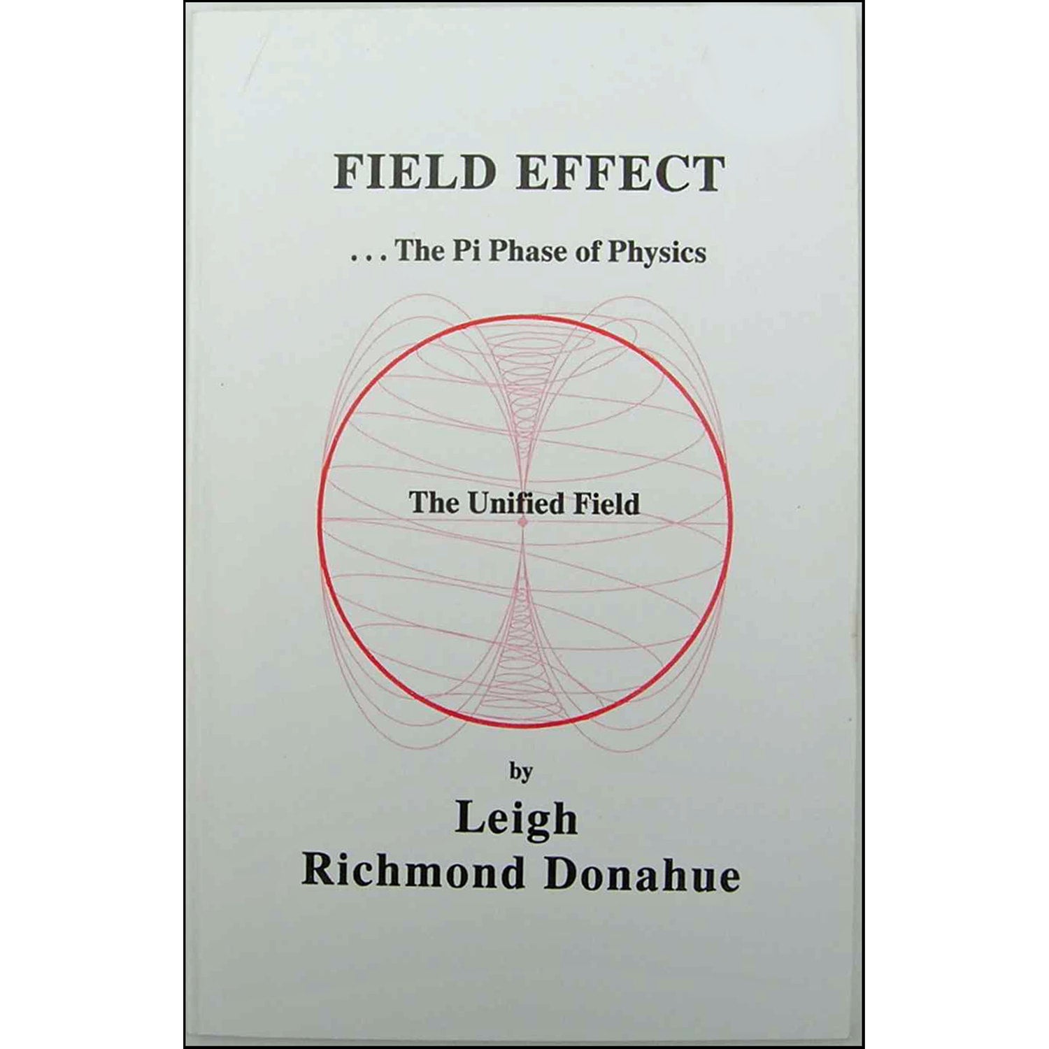 media: Field Effect - The Pi Phase of Physics | Kelly Research Technologies